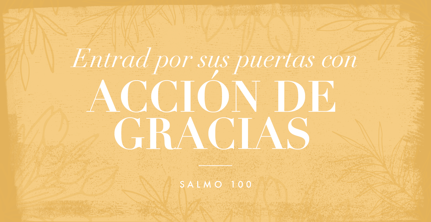 Fascinating Entrad Por Sus Puertas Con Accion De Gracias Pictures
