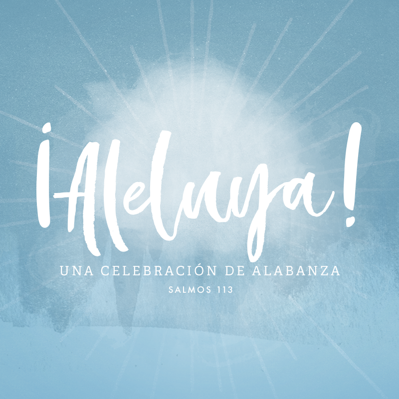 Lo que significa «Aleluya» | Episodios | Aviva Nuestros Corazones